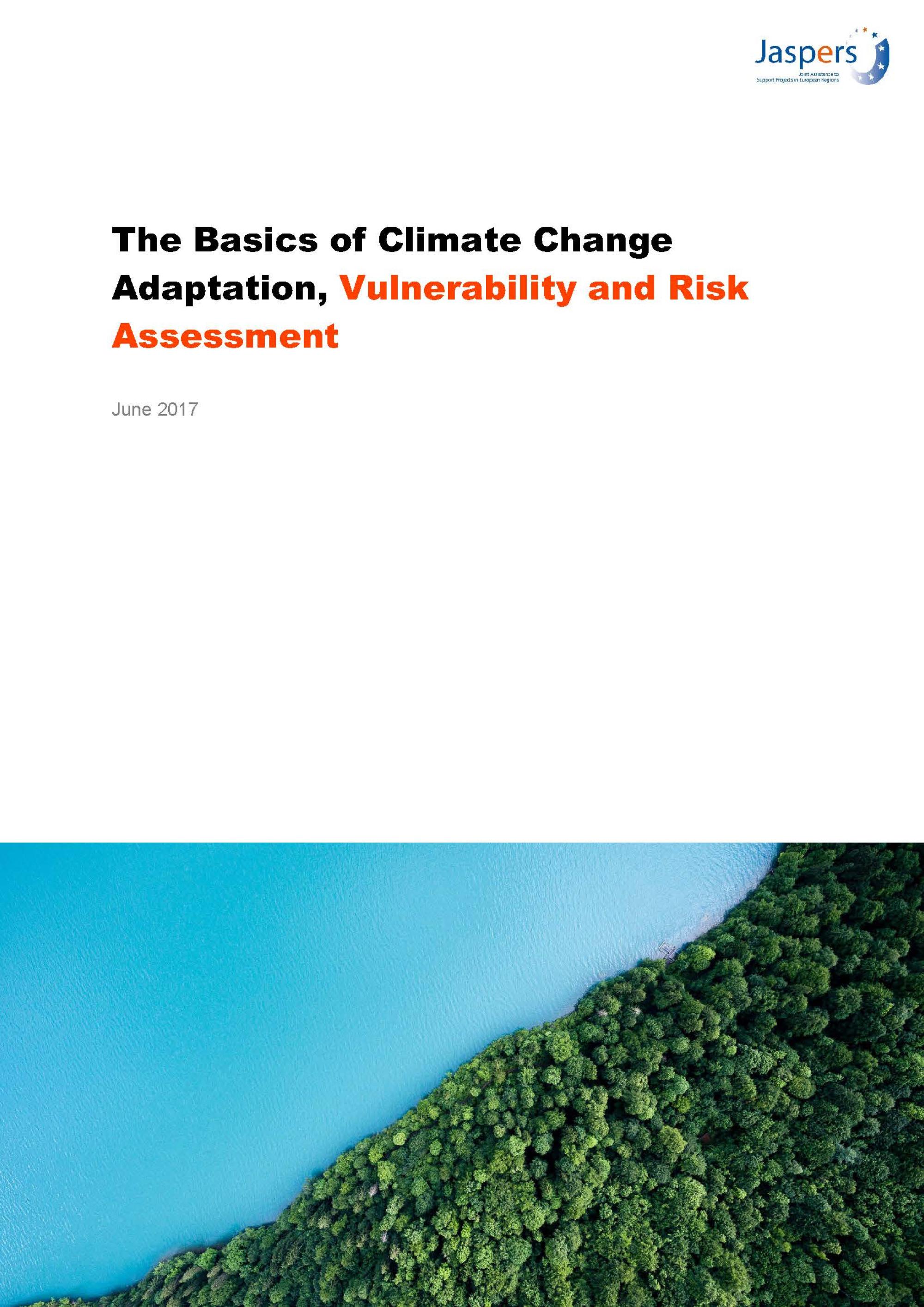 The basics of climate change adaptation, vulnerability and risk assessment